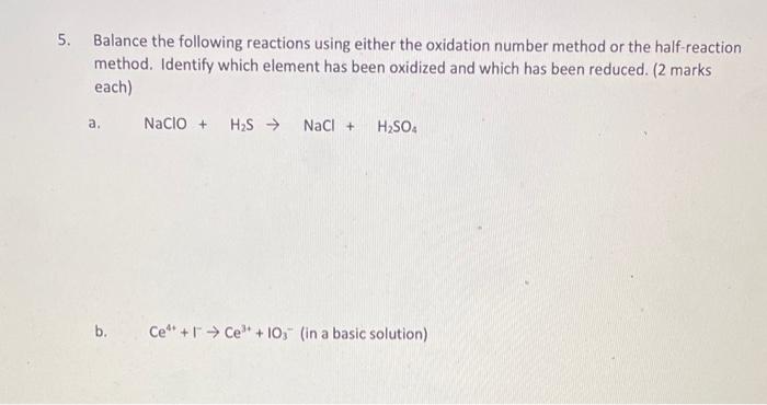 Solved 5. Balance the following reactions using either the | Chegg.com