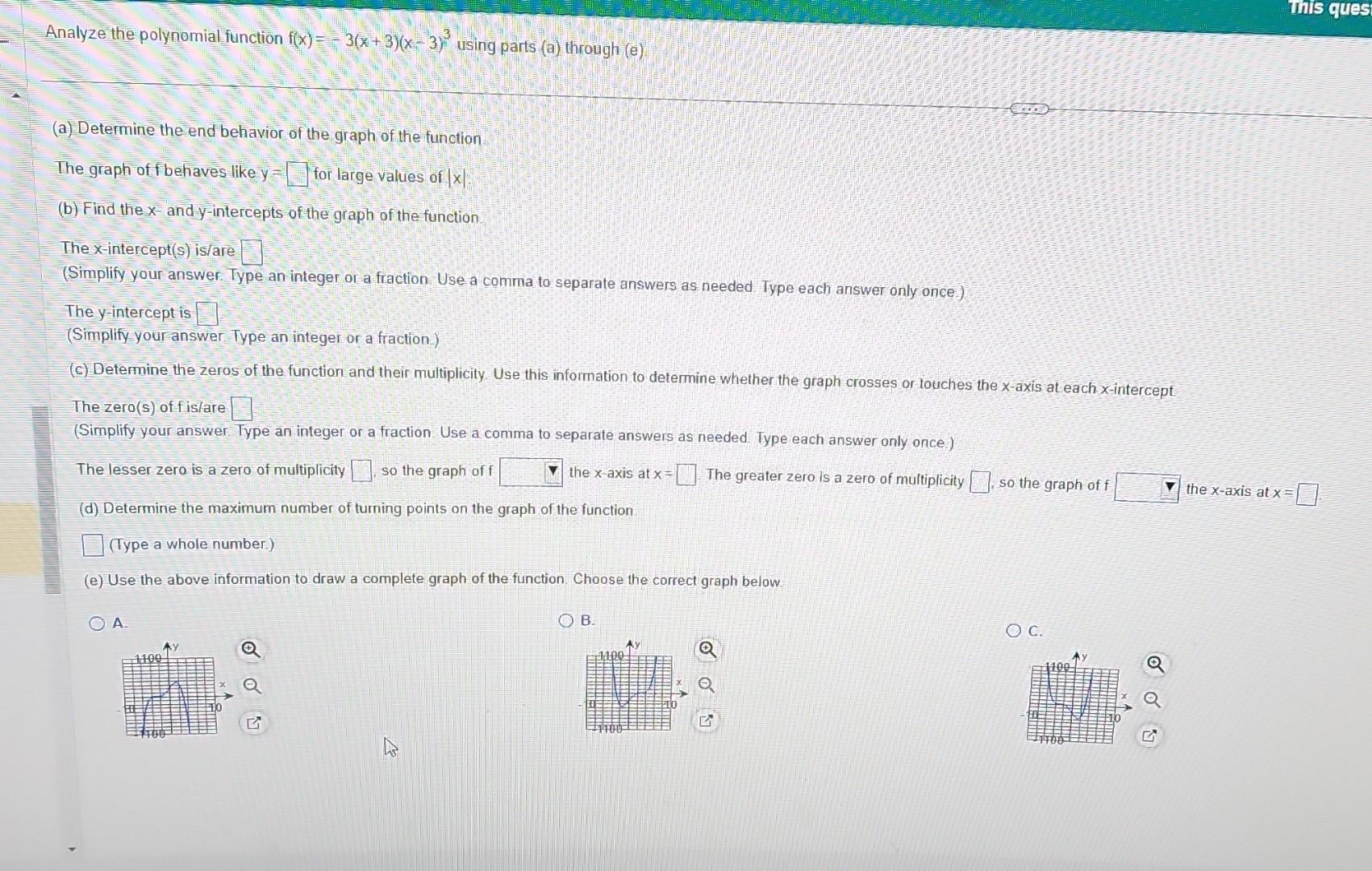 Solved Analyze the polynomial function f(x)=−3(x+3)(x−3)3 | Chegg.com