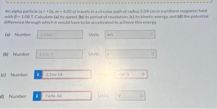 Solved An alpha particle (q=+2e,m=4,00u) travels in a | Chegg.com