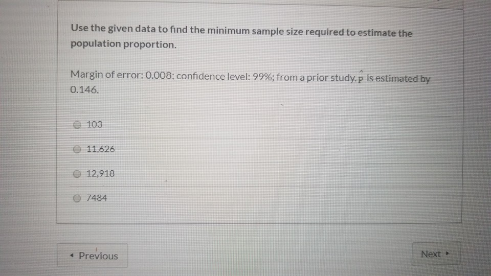 Solved Use the given data to find the minimum sample size | Chegg.com