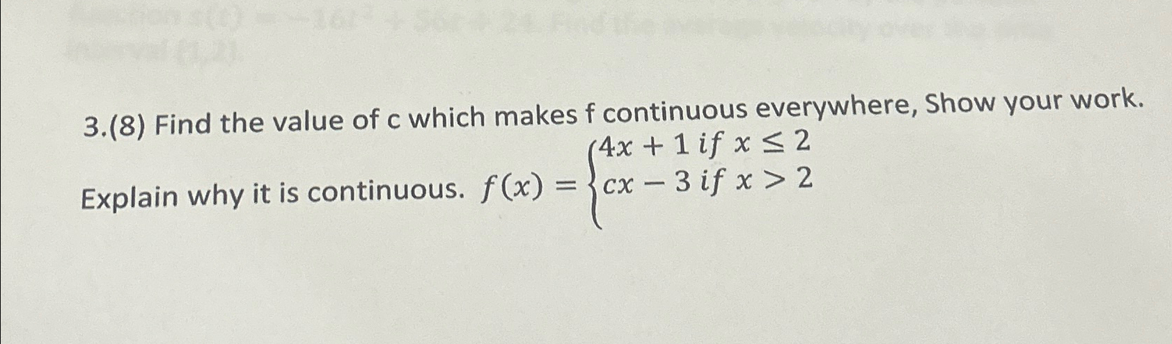 Solved 3.(8) ﻿Find the value of c ﻿which makes f ﻿continuous | Chegg.com