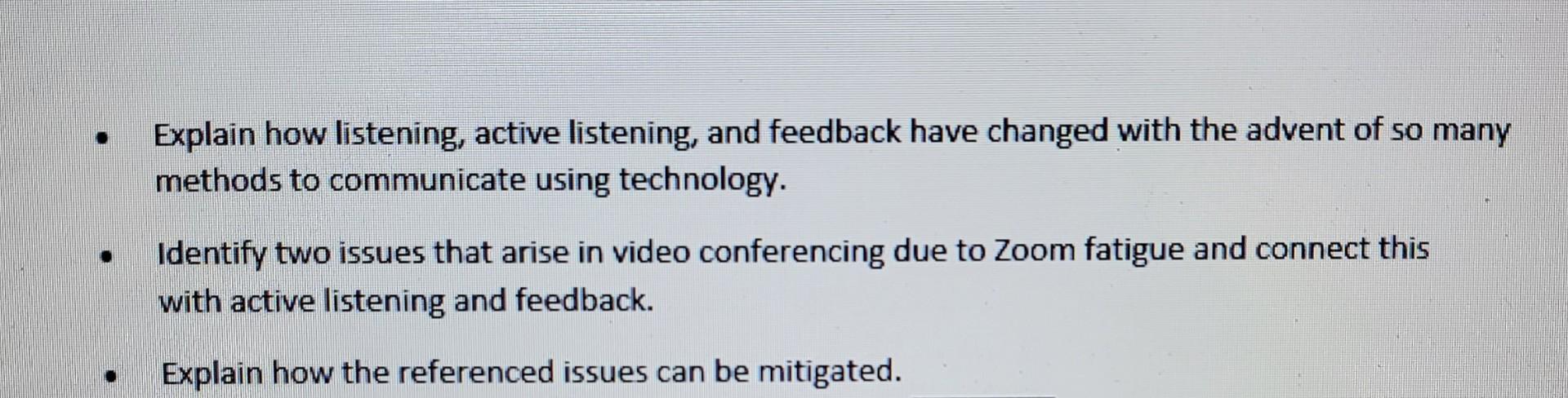 Explain how listening, active listening, and feedback | Chegg.com