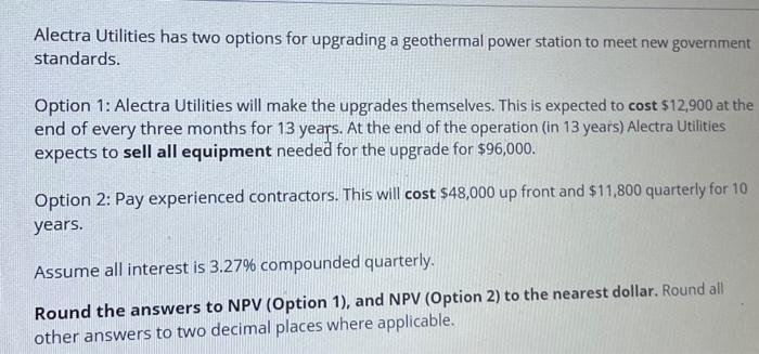 Solved Alectra Utilities has two options for upgrading a | Chegg.com