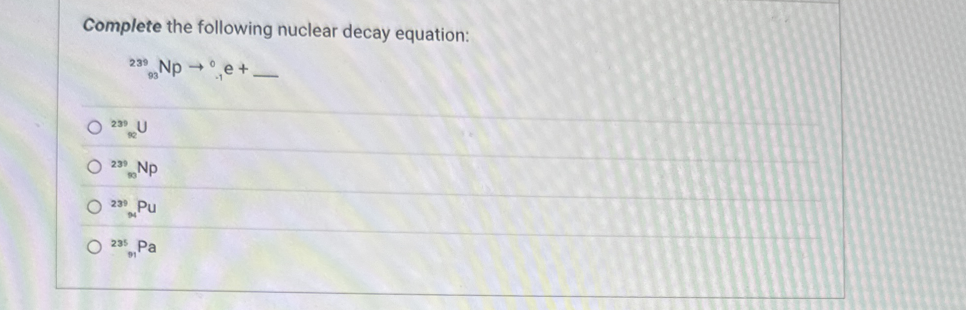 Solved Complete the following nuclear decay | Chegg.com