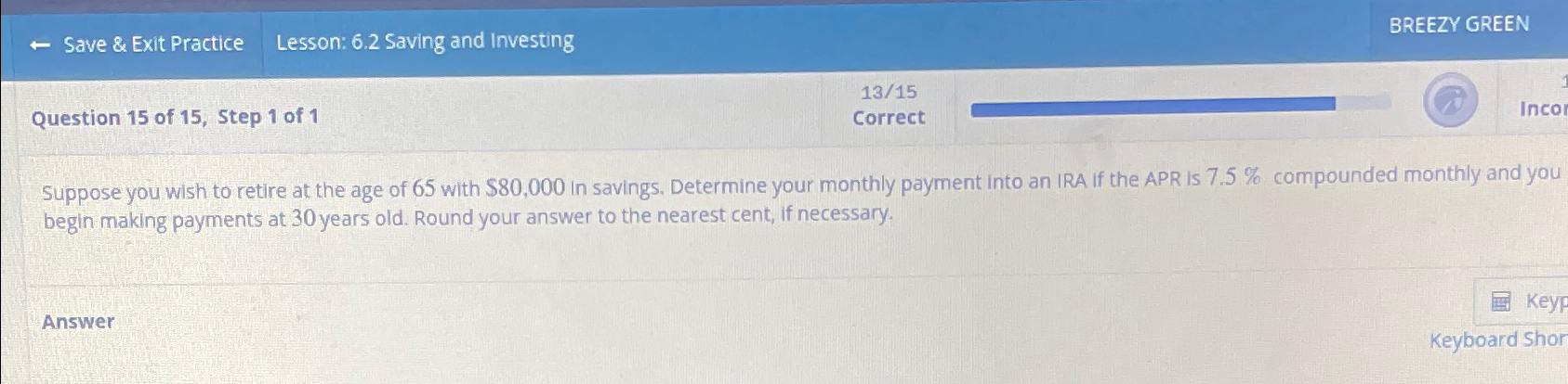 Solved larr Save & Exit PracticeLesson: 6.2 ﻿Saving and | Chegg.com