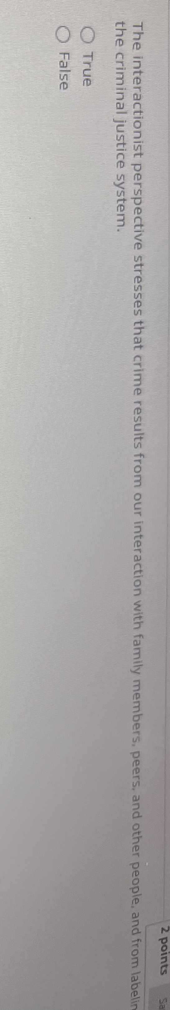 Solved The interactionist perspective stresses that crime | Chegg.com