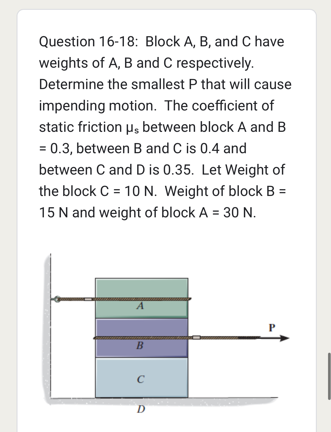 Question 16-18: Block A, ﻿B, ﻿and C have weights of | Chegg.com