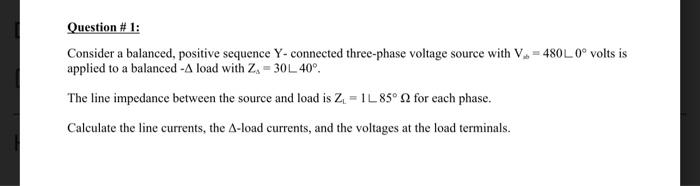 Solved Question \# 1: Consider a balanced, positive sequence | Chegg.com