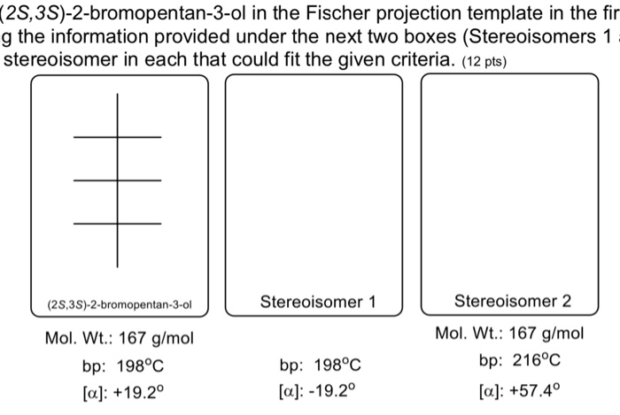 Solved 3a. Draw (2S,3S)-2-bromopentan-3-ol in the Fischer | Chegg.com