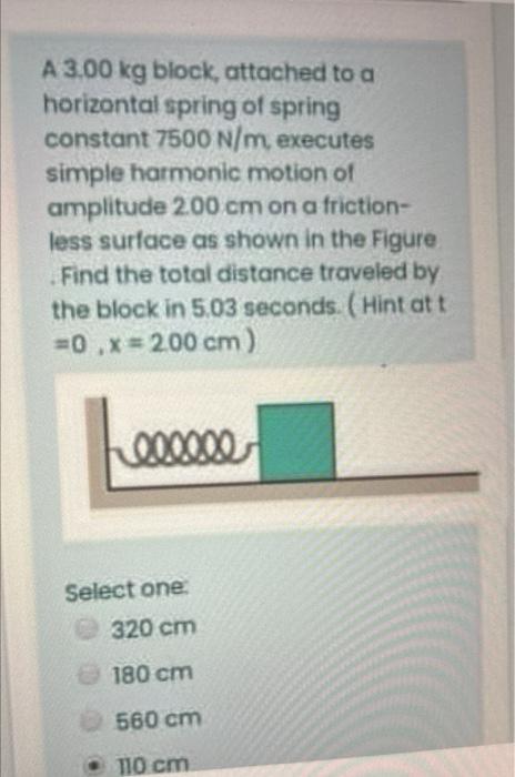 Solved A 3,00 kg block, attached to a horizontal spring of | Chegg.com
