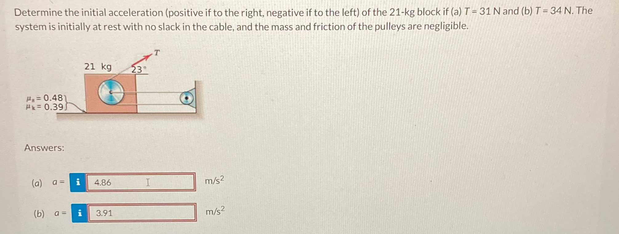 Solved Determine the initial acceleration (positive if to | Chegg.com