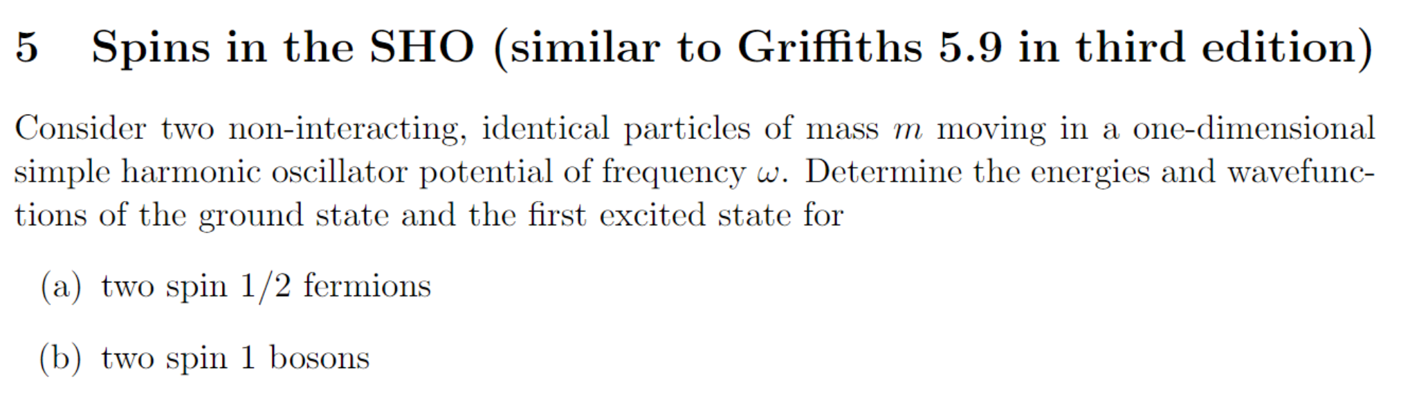5 ﻿Spins in the SHO (similar to Griffiths 5.9 ﻿in | Chegg.com