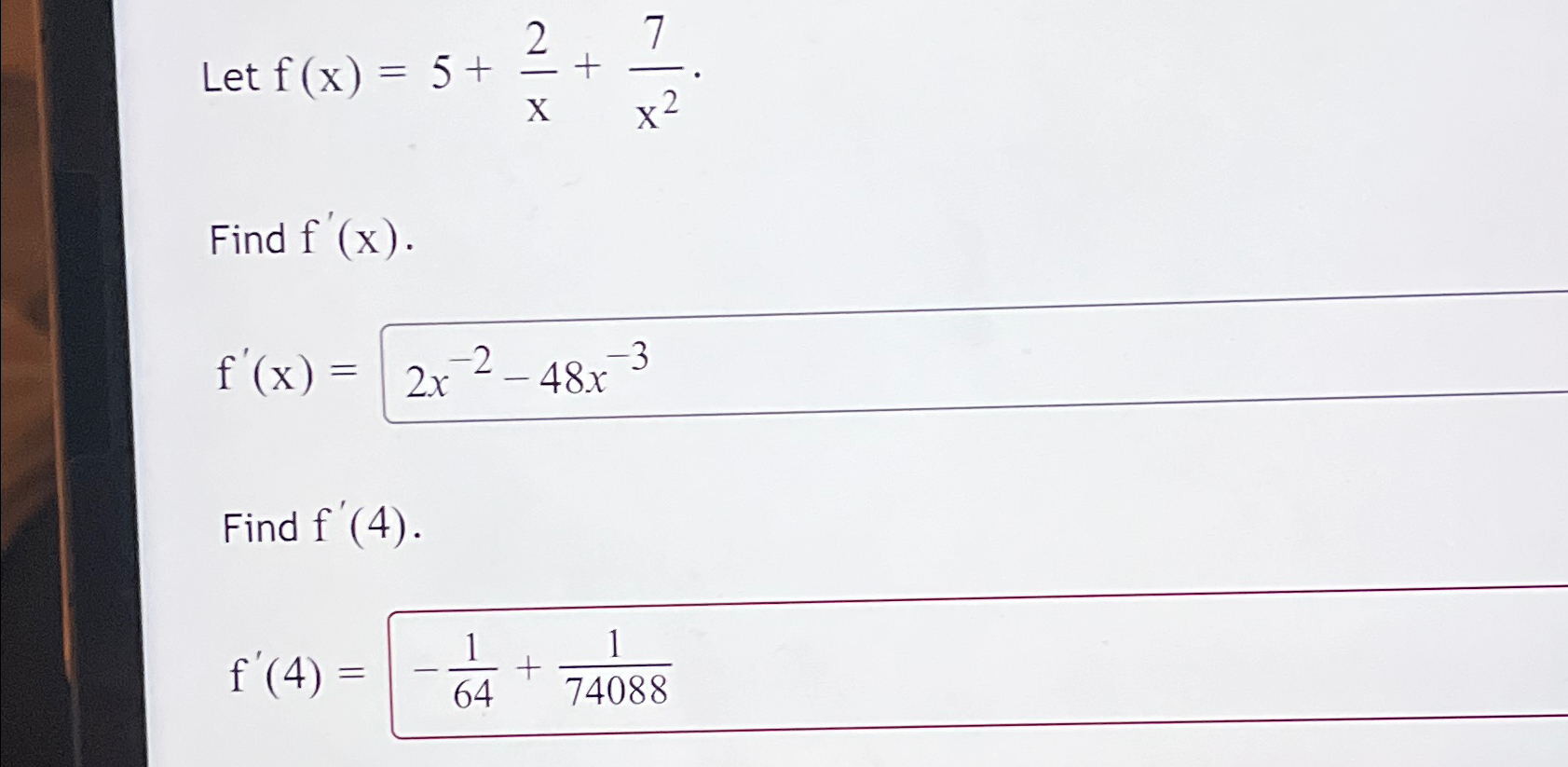 Solved Let f(x)=5+2x+7x2Find f'(x).f'(x)=Find f'(4).f'(4)= | Chegg.com