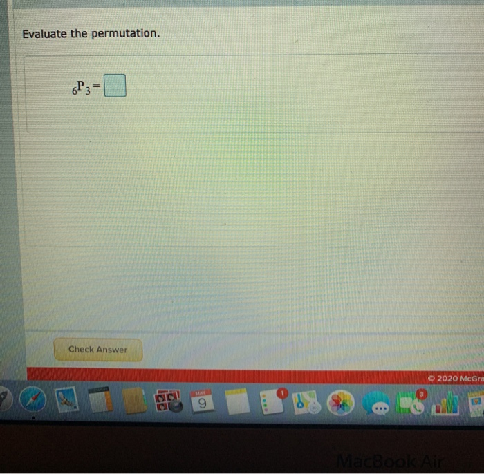 Solved Evaluate the permutation. Check Answer © 2020 MCG | Chegg.com