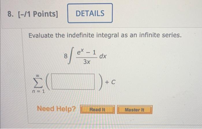 Solved Evaluate the indefinite integral as an infinite | Chegg.com