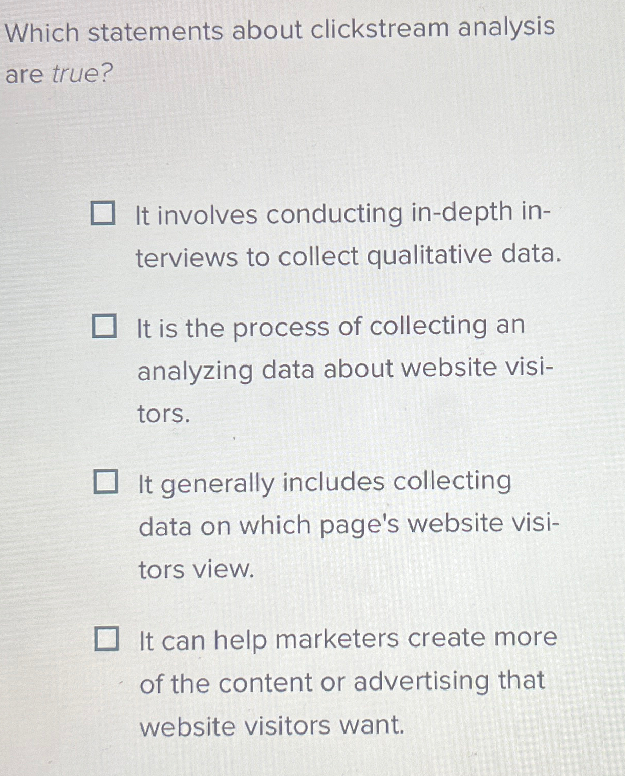 Solved Which statements about clickstream analysis are | Chegg.com