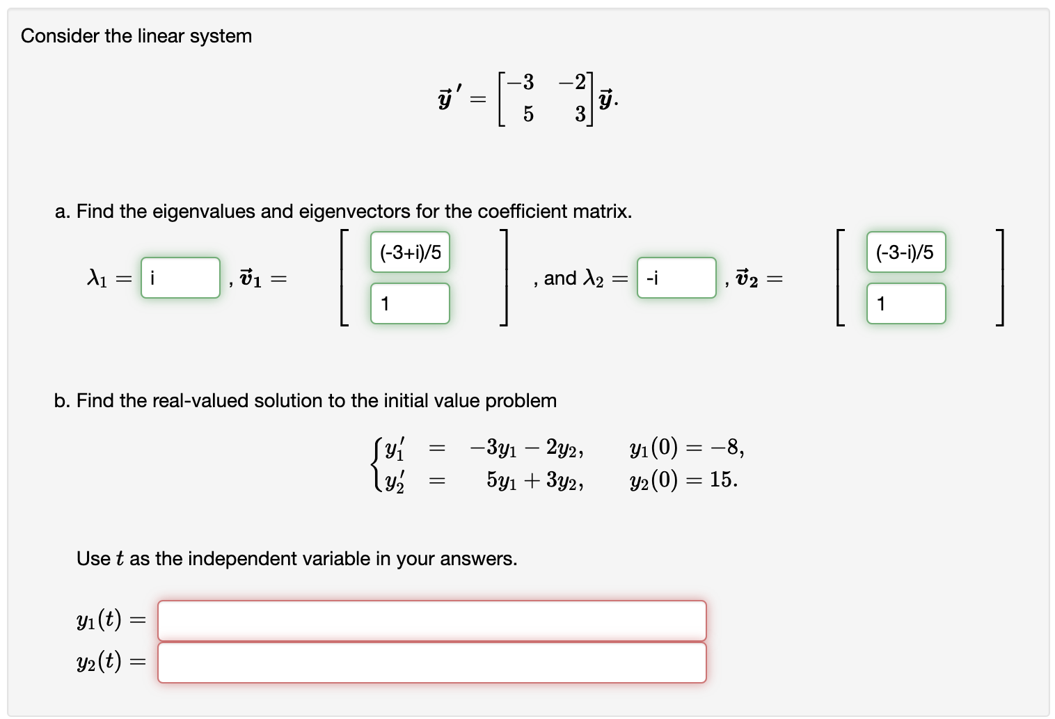 Solved Consider the linear systemvec(y)'=[-3-253]vec(y)a. | Chegg.com