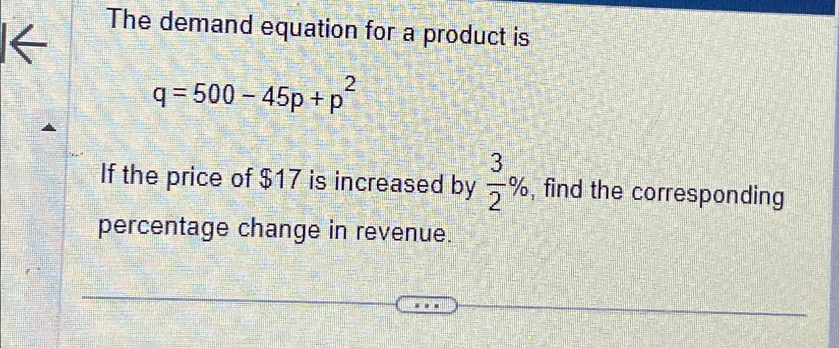 Solved The demand equation for a product isq=500-45p+p2If | Chegg.com