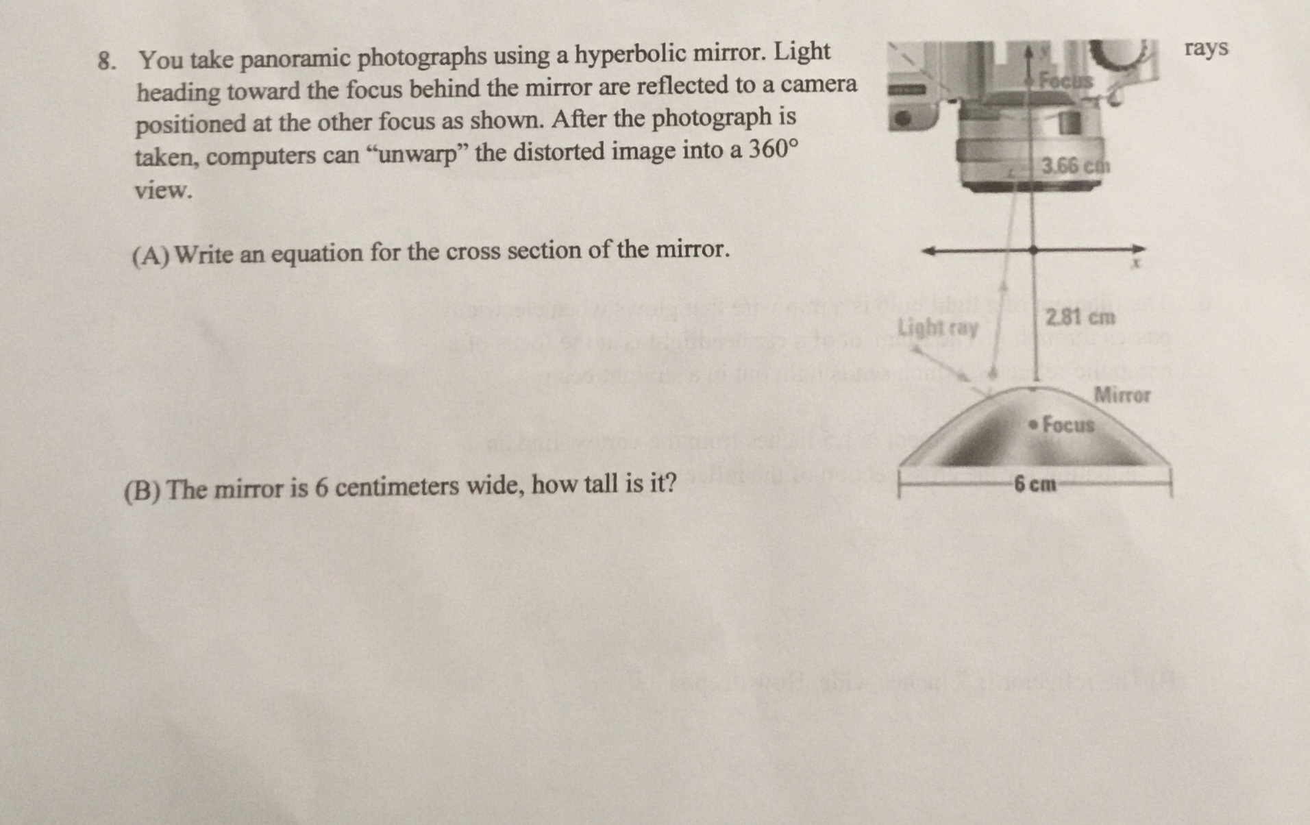 Solved 8. ﻿You take panoramic photographs using a hyperbolic | Chegg.com