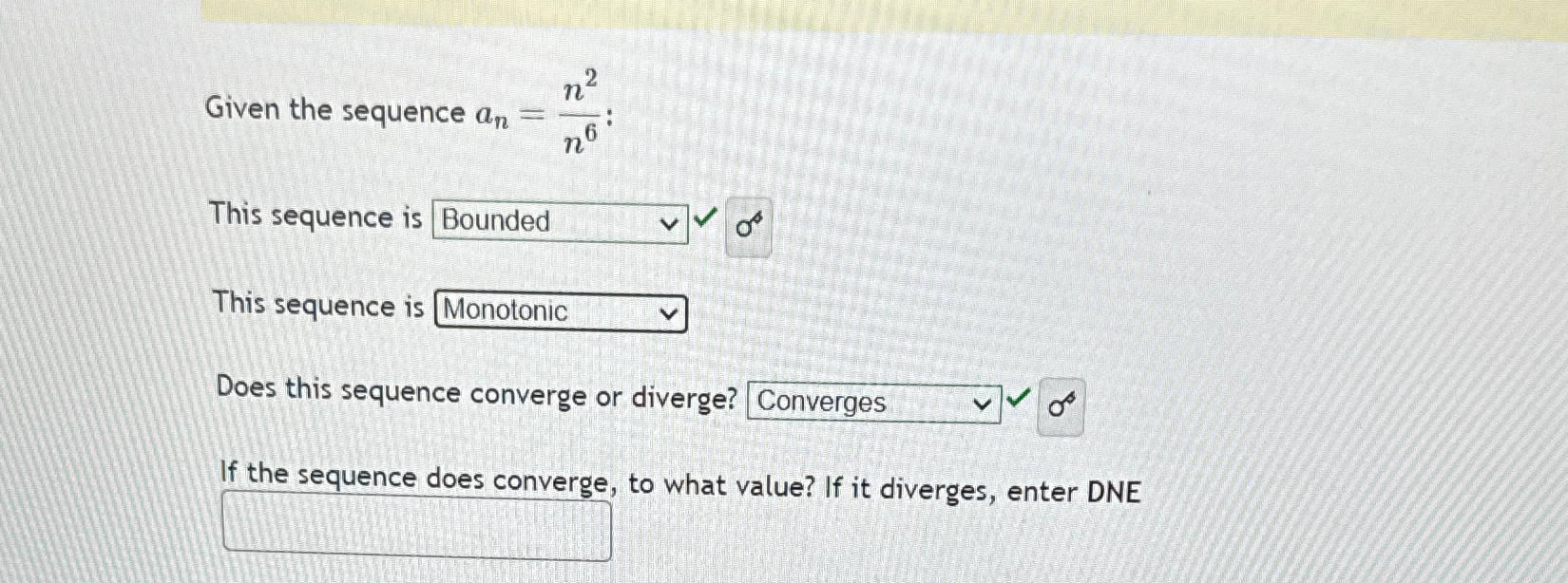 Solved Given the sequence an=n2n6This sequence isThis | Chegg.com