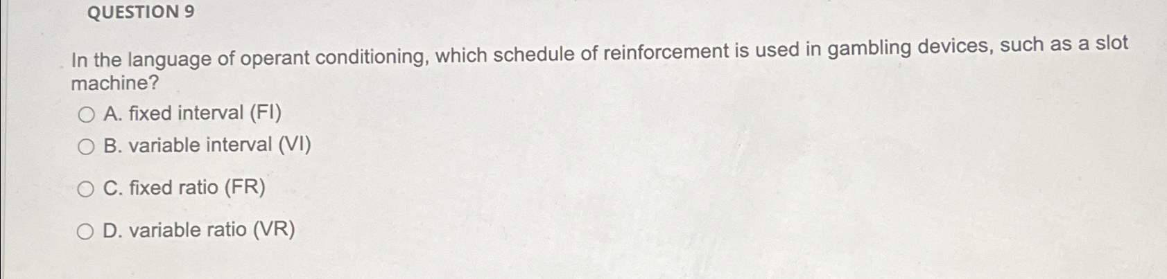 Solved QUESTION 9In the language of operant conditioning, | Chegg.com