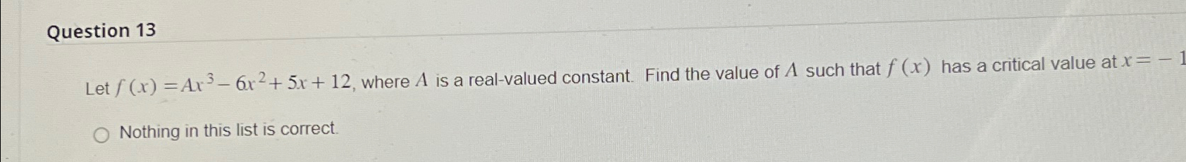 Solved Question 13Let f(x)=Ax3-6x2+5x+12, ﻿where A ﻿is a | Chegg.com