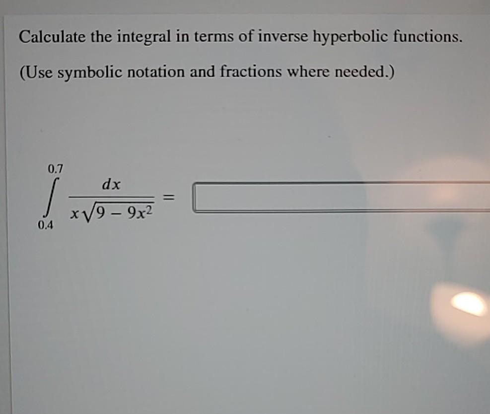 Solved Calculate the integral in terms of inverse hyperbolic | Chegg.com