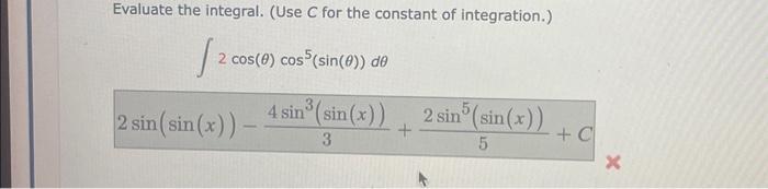 Solved Evaluate the integral. (Use C for the constant of | Chegg.com