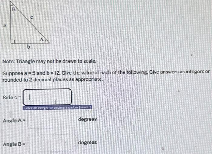 Solved Note: Triangle may not be drawn to scale. Suppose a=5 | Chegg.com