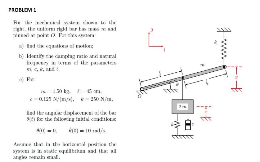 Solved For the mechanical system shown to the right, the | Chegg.com