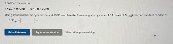 Solved Consider the reaction CH4( g)+H2O(g) 3H2( g)+CO(g) | Chegg.com