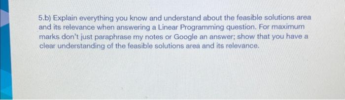 Solved 5.b) Explain everything you know and understand about | Chegg.com