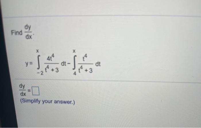 Solved dy Find dx х X 4tº y = dt - +3 dt -2 dy dx (Simplify | Chegg.com