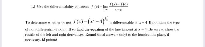 Solved 1.) Use the differentiability equation: | Chegg.com