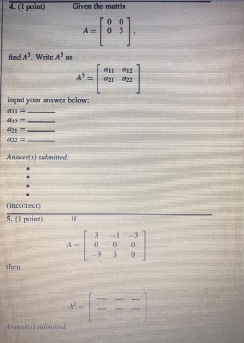 Solved A=[0003] find A3. Write A3 as A3=[a11a21a12a22] input | Chegg.com