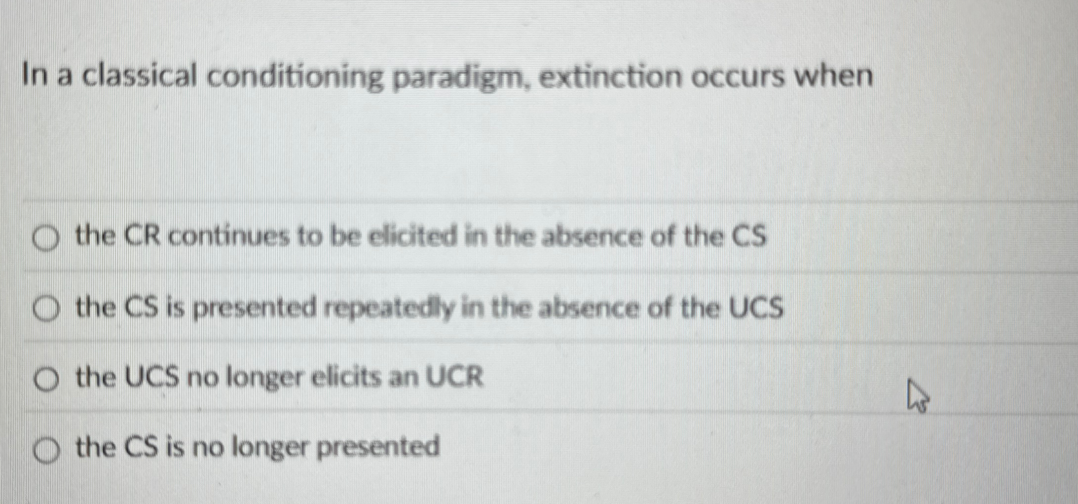 Solved In a classical conditioning paradigm, extinction | Chegg.com
