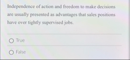 Solved Independence of action and freedom to make decisions | Chegg.com