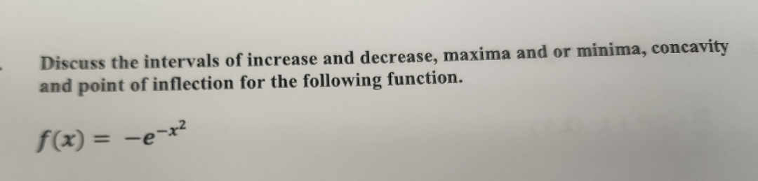 Solved Discuss the intervals of increase and decrease, | Chegg.com