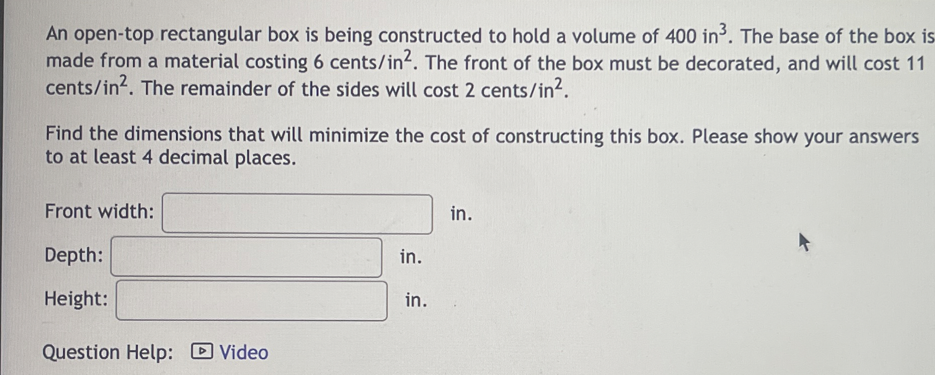 Solved An open-top rectangular box is being constructed to | Chegg.com
