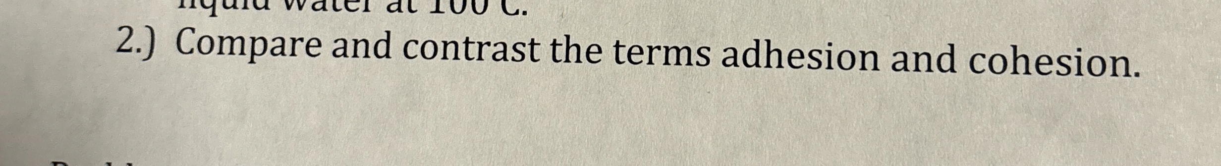 Solved 2.) ﻿Compare and contrast the terms adhesion and | Chegg.com