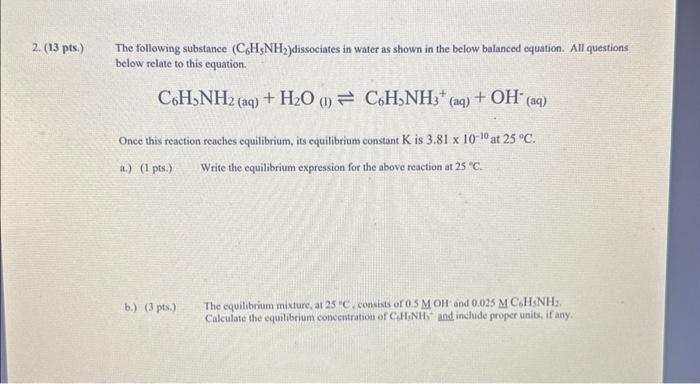 Solved The following substance (C6H5NH2) dissociates in | Chegg.com