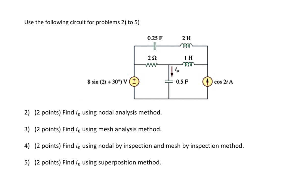 Solved Use the following circuit for problems 2) ﻿to 5)(2 | Chegg.com