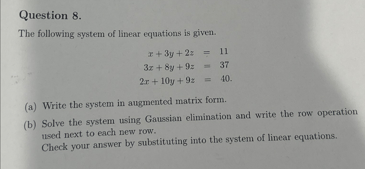Solved Question 8.The following system of linear equations | Chegg.com