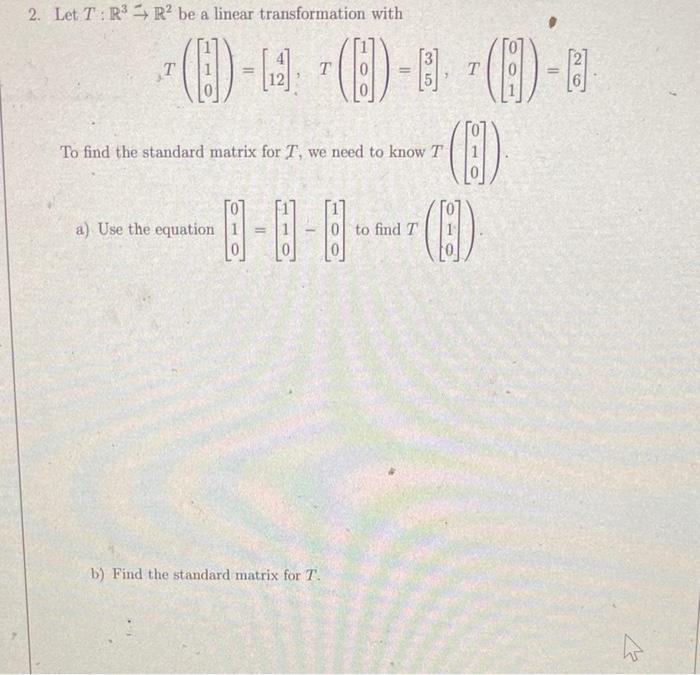 Solved 2. Let T: R3 R2 be a linear transformation with a T T | Chegg.com
