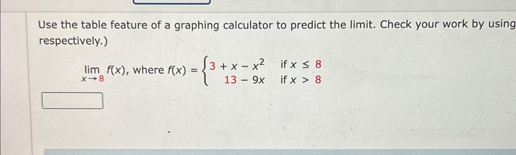 Solved Use the table feature of a graphing calculator to | Chegg.com