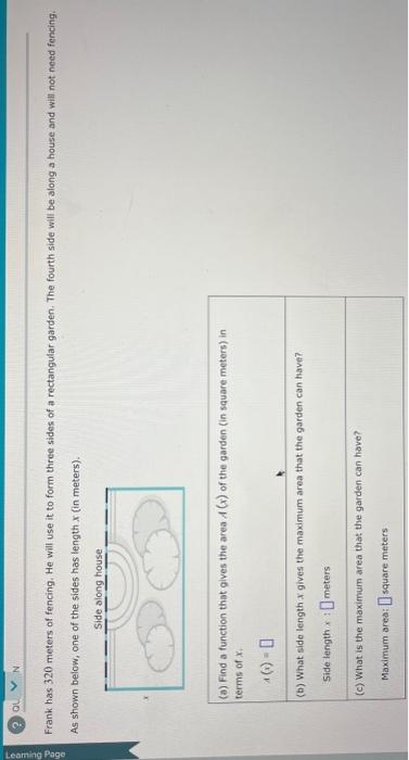 Solved Learning Page ? QU N Frank has 320 meters of fencing. | Chegg.com