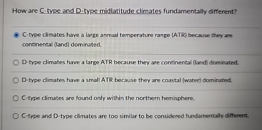 Solved How are C-type and D-type midlatitude climates | Chegg.com