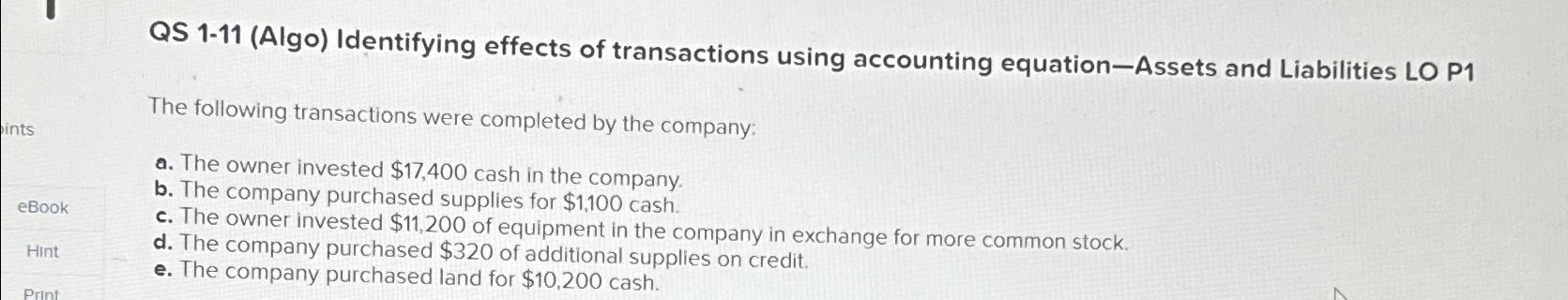Solved QS 1-11 (Algo) Identifying effects of transactions | Chegg.com Solved QS 1-11 (Algo) Identifying effects of transactions | Chegg.com