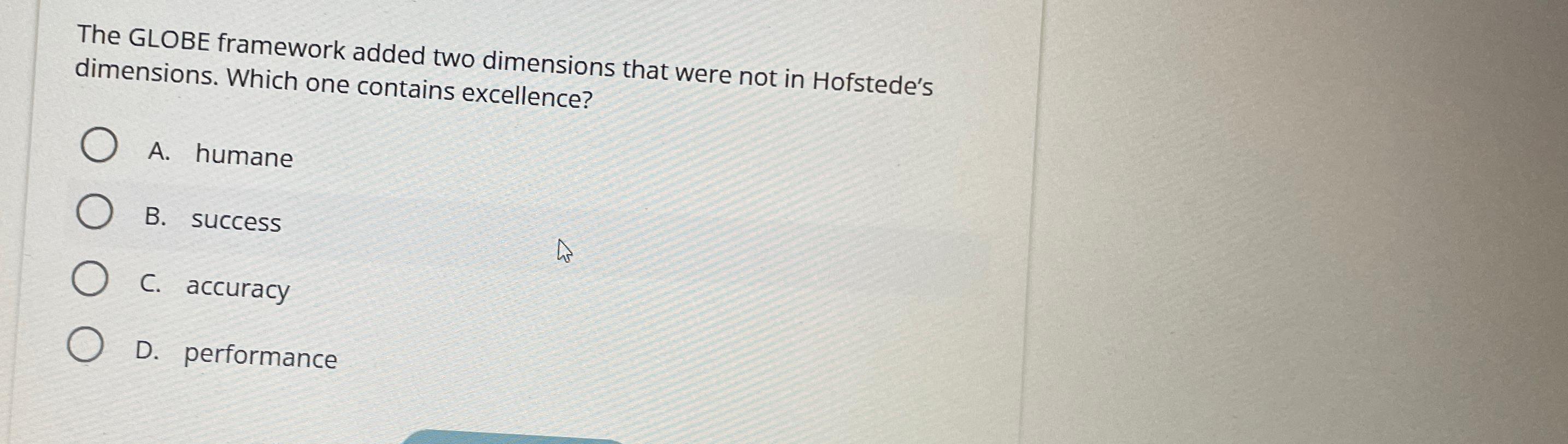 Solved The GLOBE framework added two dimensions that were | Chegg.com