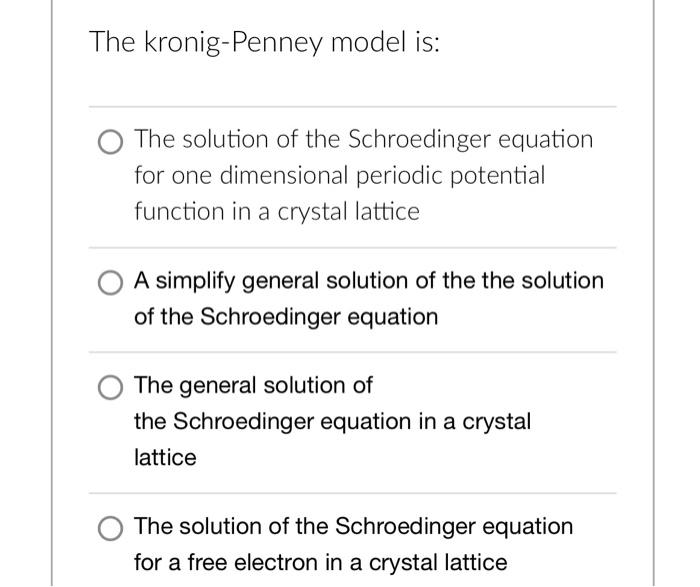 Solved The kronig-Penney model is: The solution of the | Chegg.com